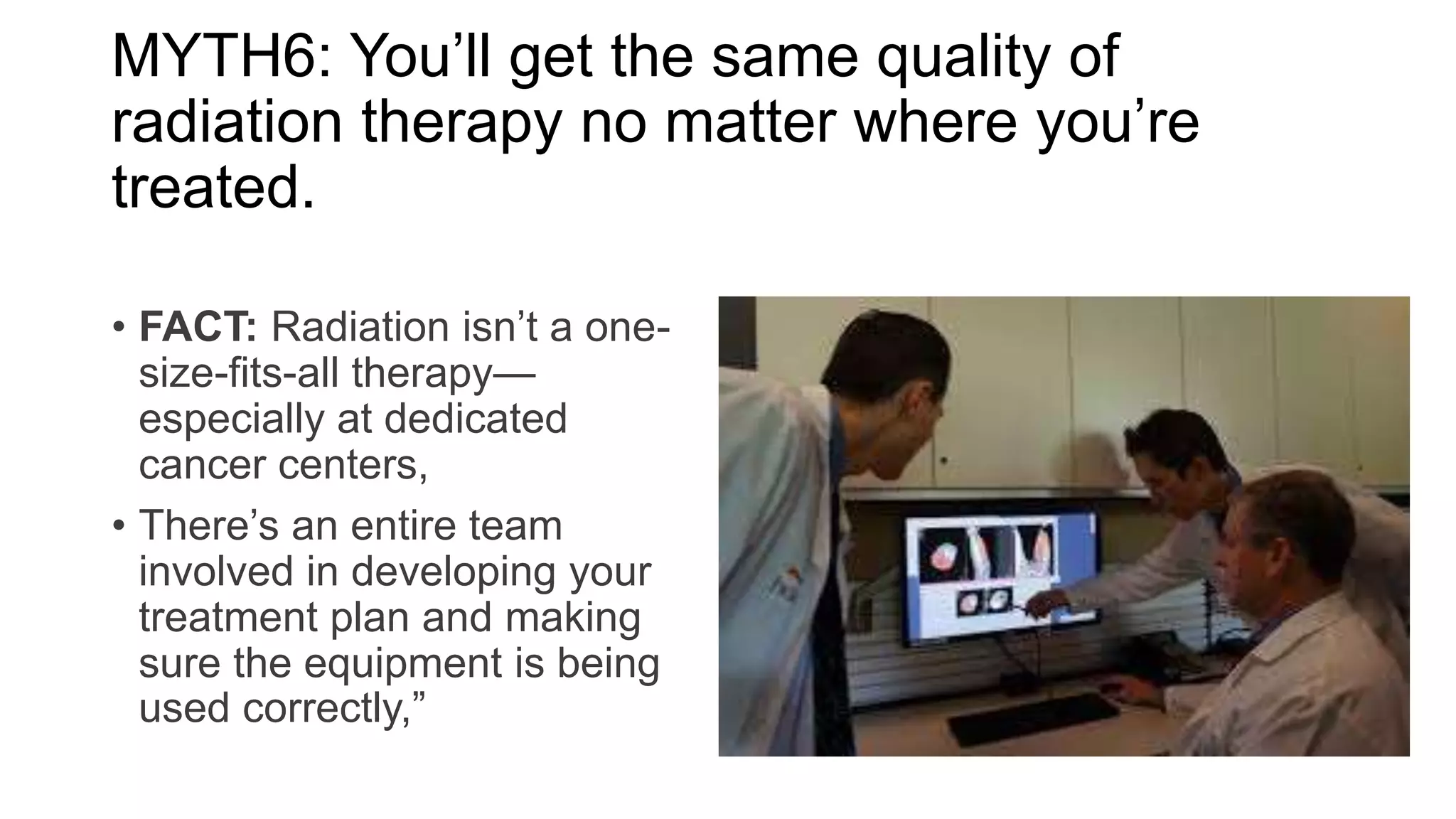 Common Radiation Therapy Facts and Myths.pptx | Cancer | Diseases and ...