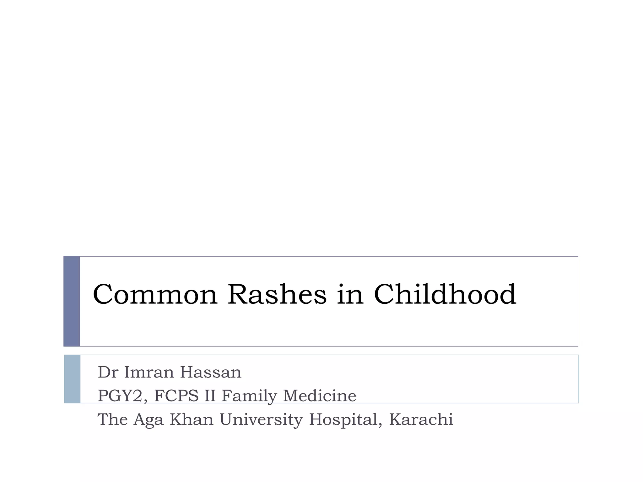 Common rashes in childhood | PPT