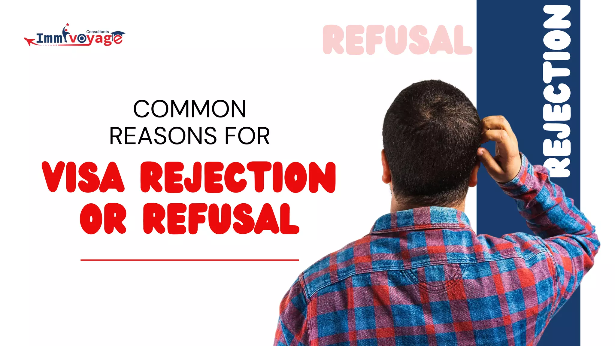 Common Reasons For Visa Rejection Or Refusal Ppt