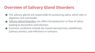 Common Salivary Gland Disorders_ Dry Mouth, Sialolithiasis, and More.pptx