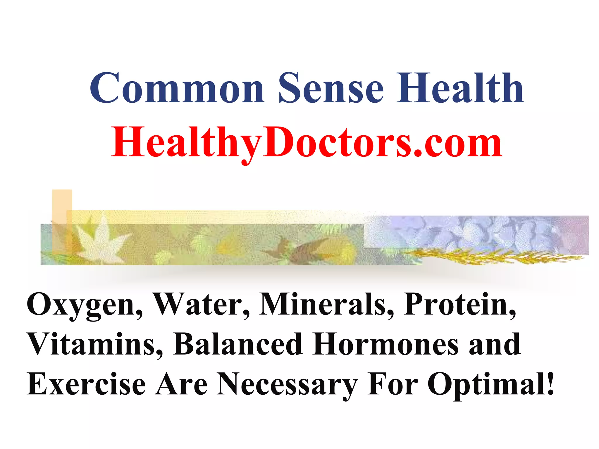 Common Sense Health Focuses On The Most Important Factors | PPT
