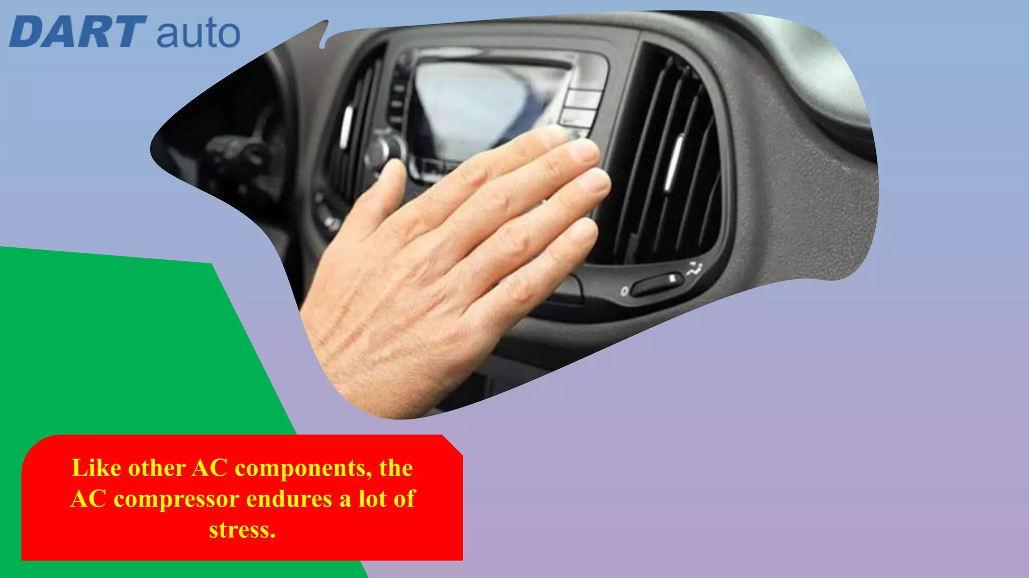 Common Signs Indicating the Damaged AC Compressor in a Car | PPT