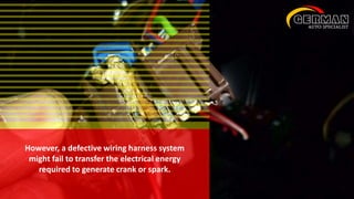 Common Signs of Bad Wiring Harness in a Car | PPTX