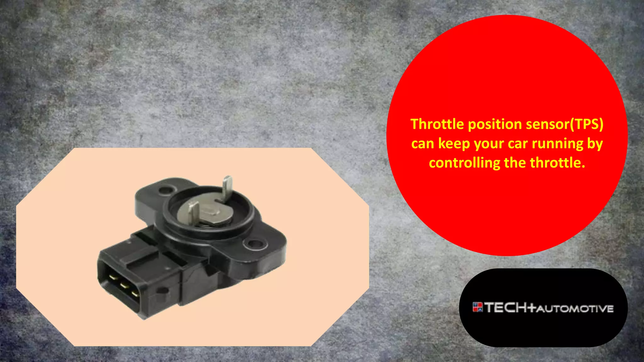Common Signs of Damaged Throttle Position Sensor in Car | PPTX