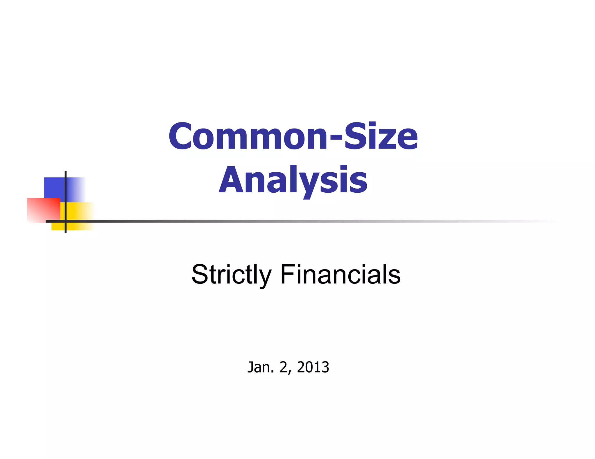 "Common Size Analysis" by Jimmy Gentry | PPT