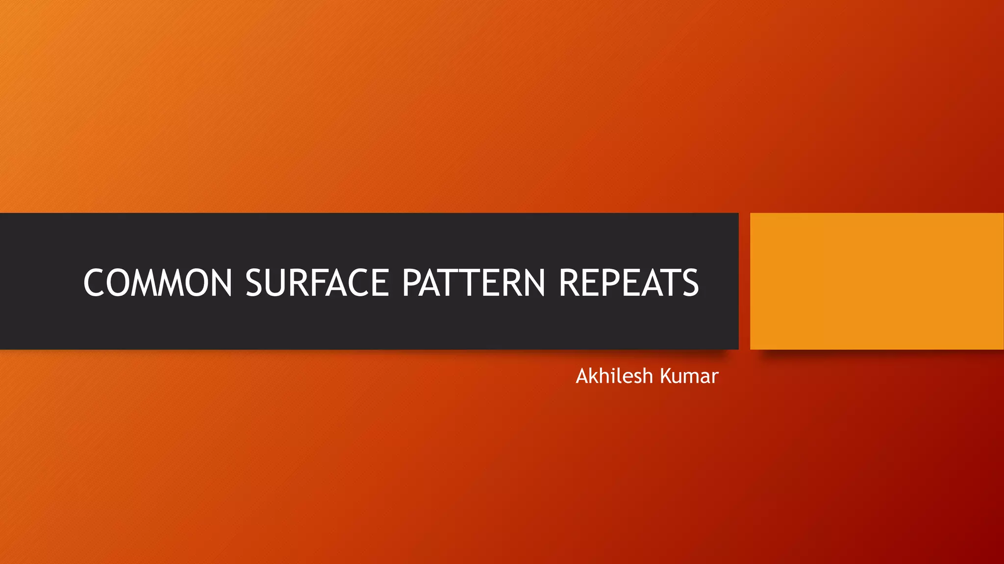Common Surface Pattern Repeatspptx