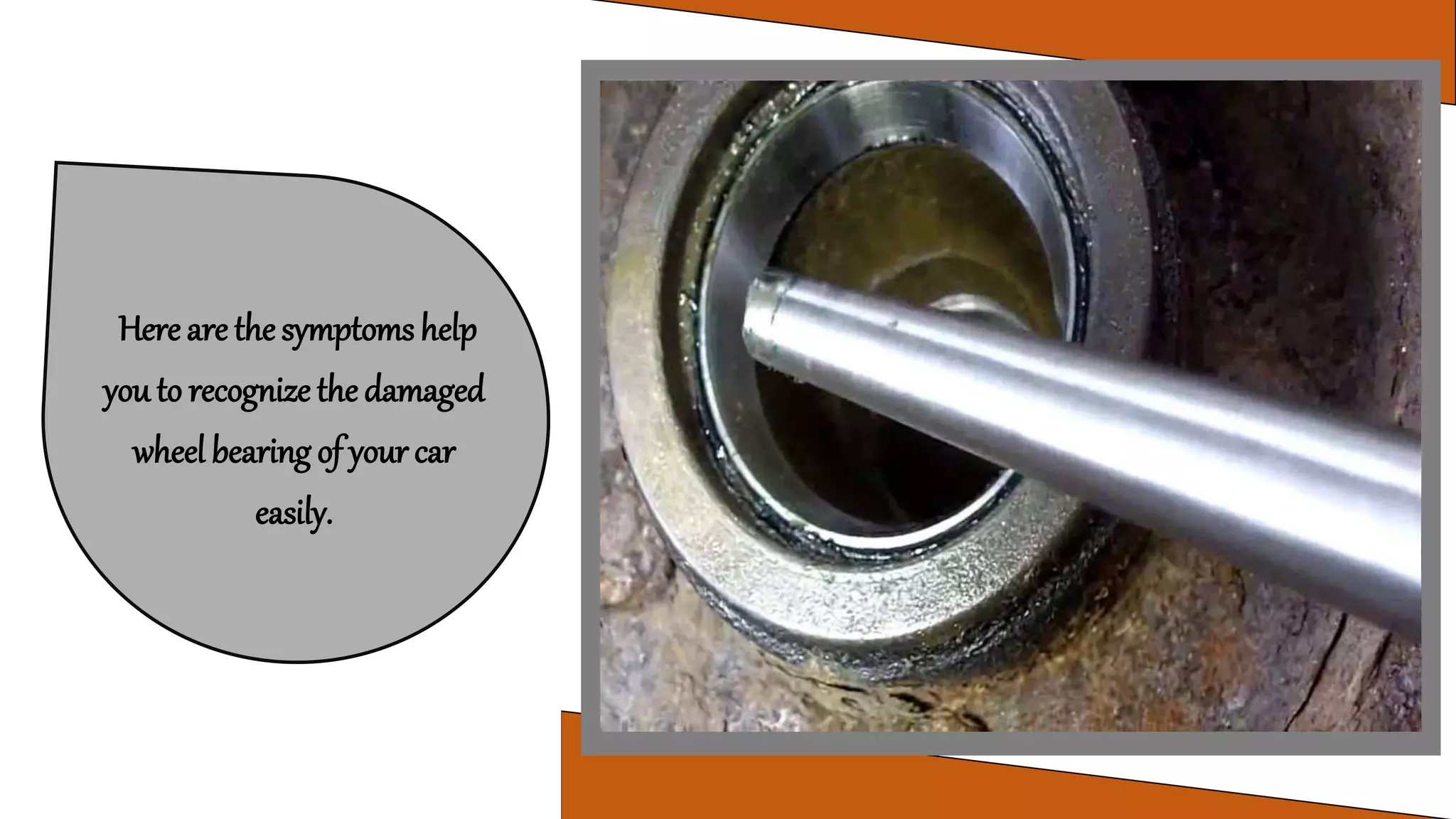 Common Symptoms of Damaged Wheel Bearing | PPTX