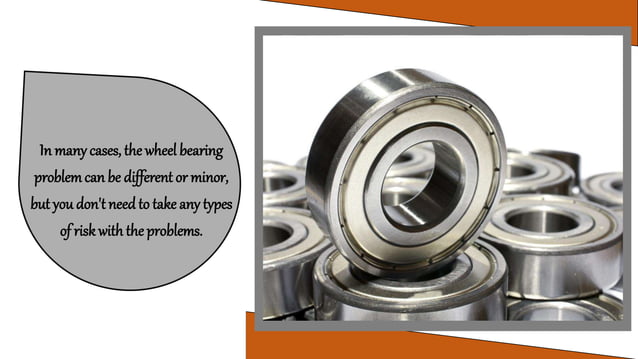 Common Symptoms of Damaged Wheel Bearing | PPT