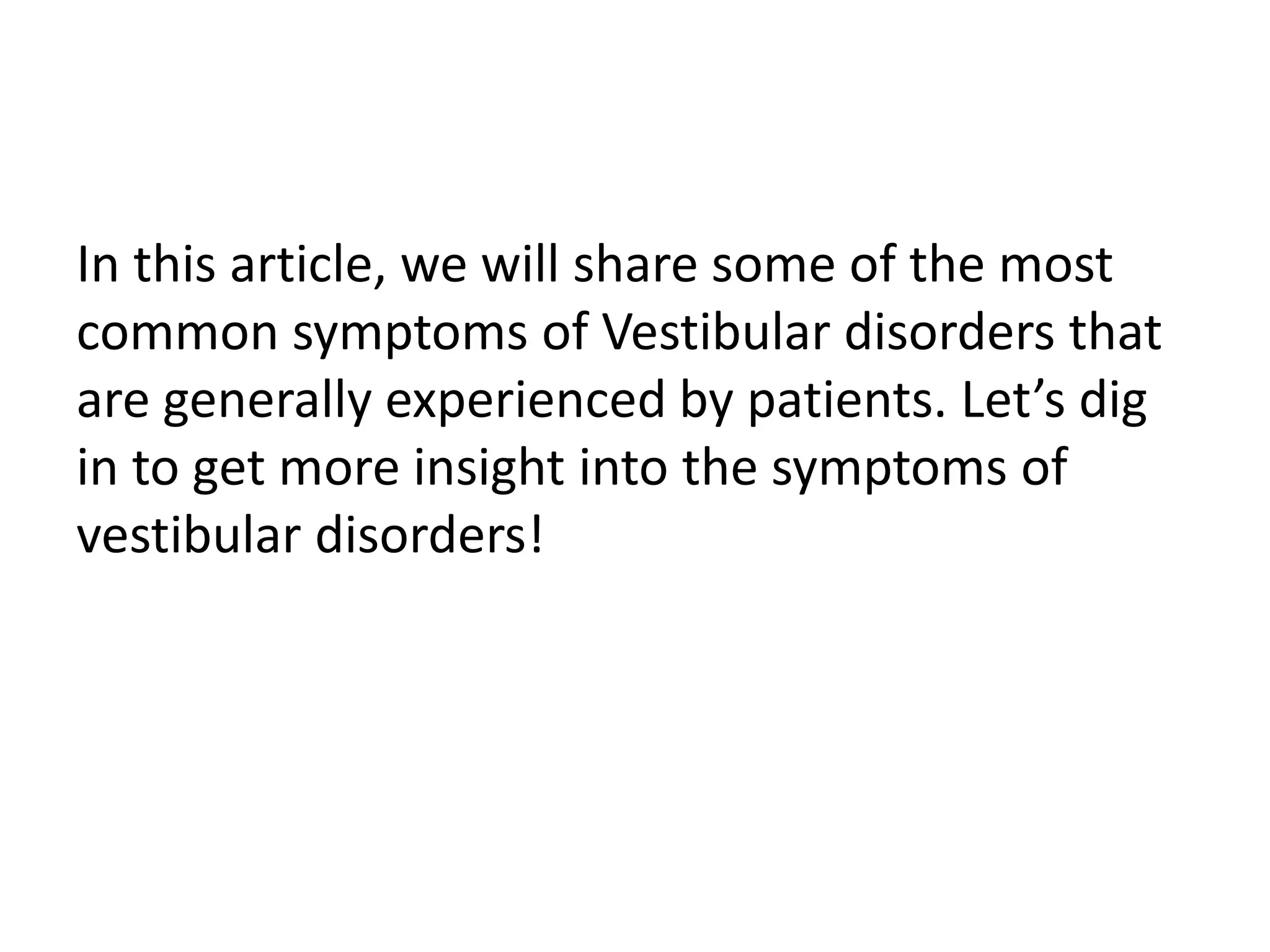 Common symptoms of vestibular disorders | PPTX