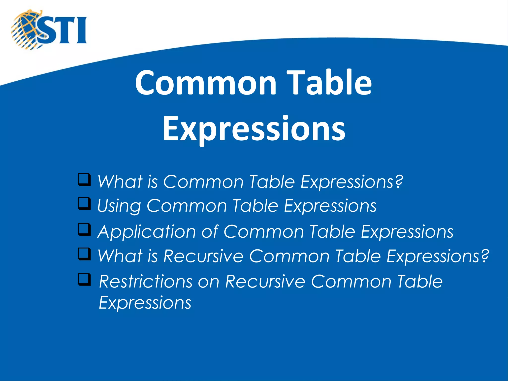 Common table expressions | PPT | Databases | Computer Software and Applications
