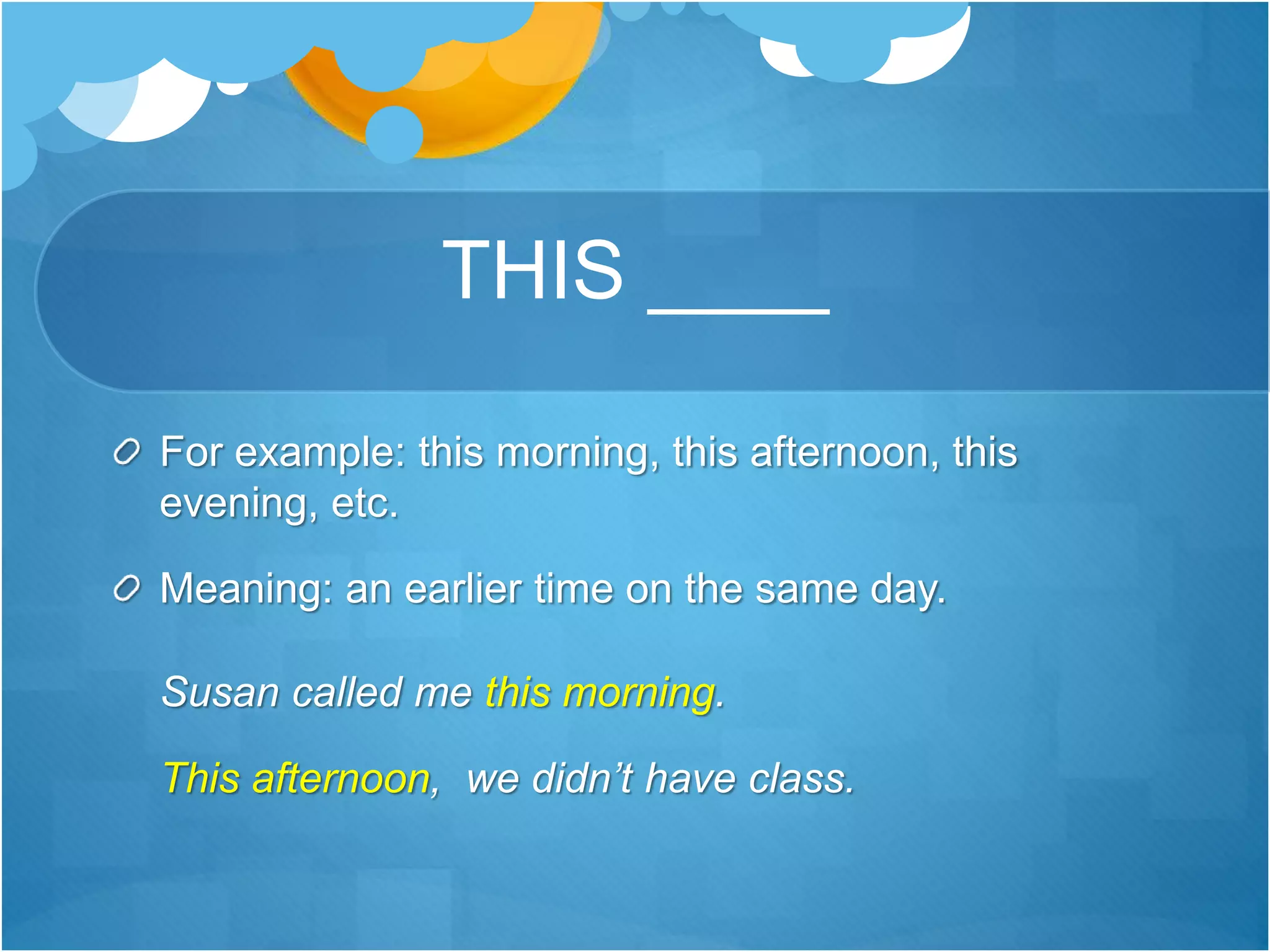 Common time expressions in the past simple | PPTX