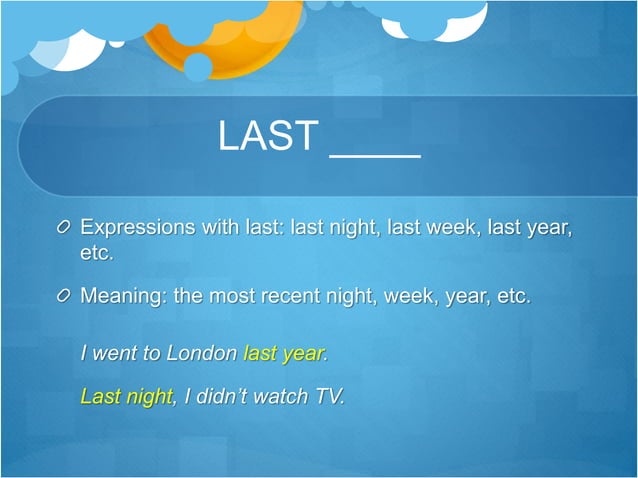 Common time expressions in the past simple | PPTX