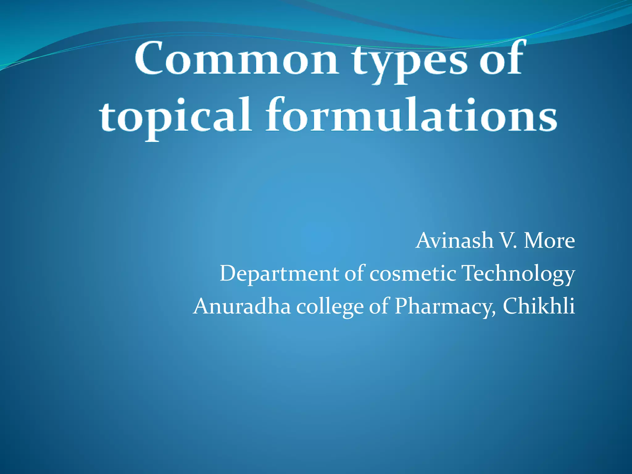 Common type of topical formulation | PPTX