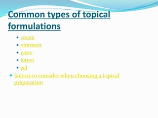 Common type of topical formulation | PPTX