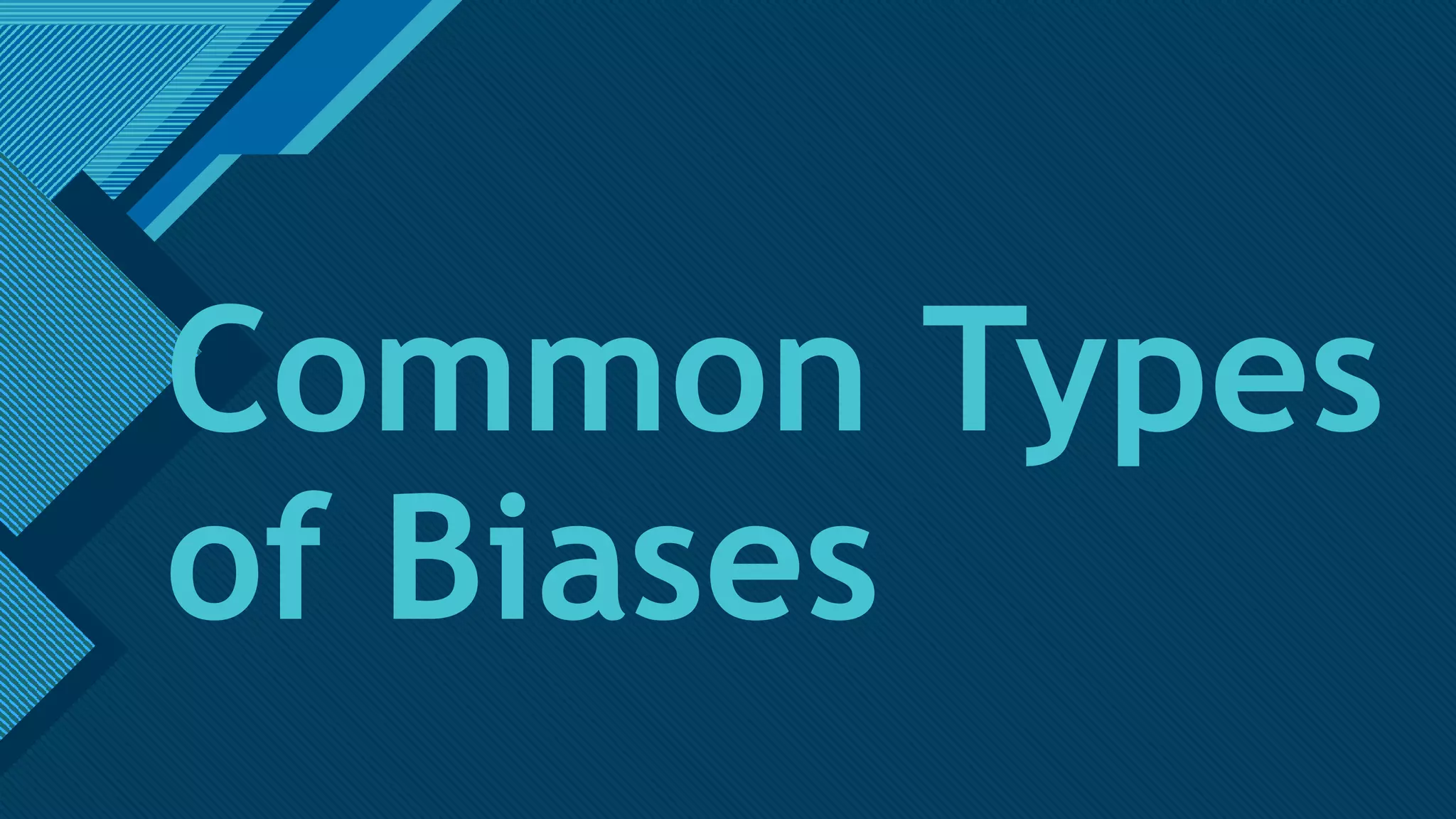 Common Types of Biases.pptx