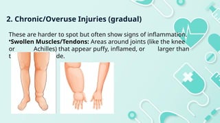 Common Types of Injuries and their visual indicators | PPTX