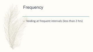 Common types of urinary alterations | PPTX