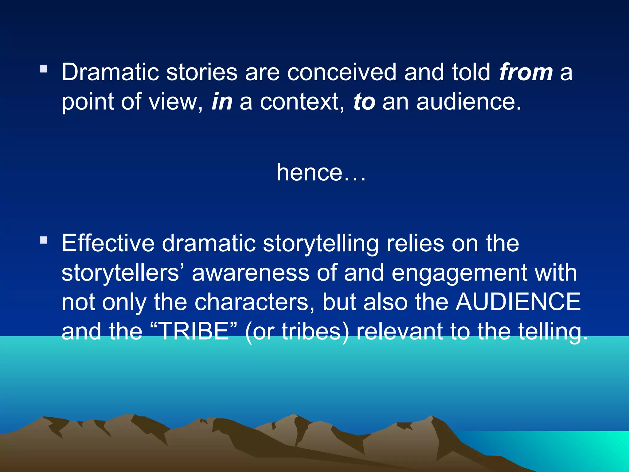 DRAMATIC STORYTELLING - the common understanding | PPS