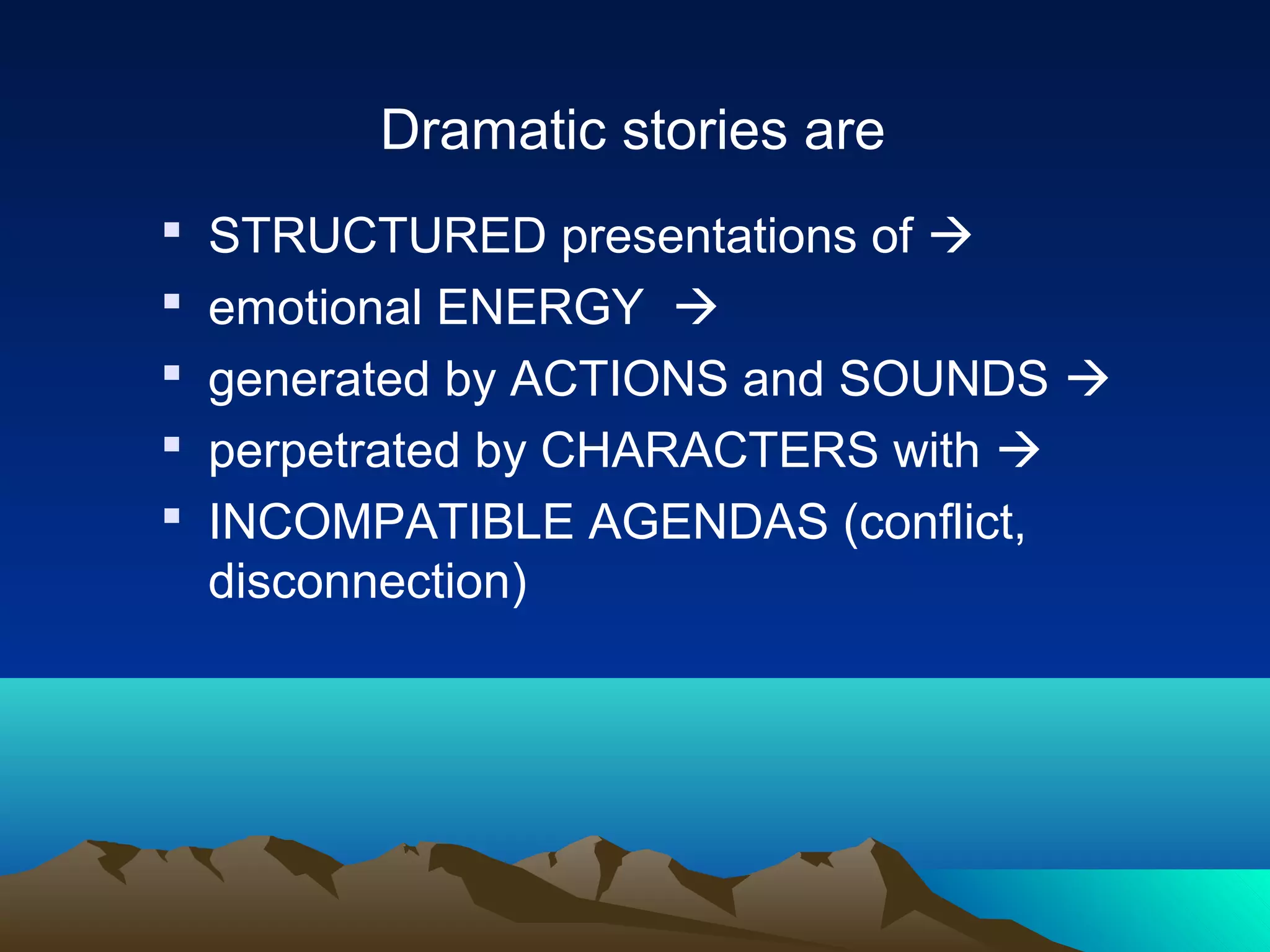 DRAMATIC STORYTELLING - the common understanding | PPS
