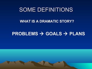 DRAMATIC STORYTELLING - the common understanding | PPT