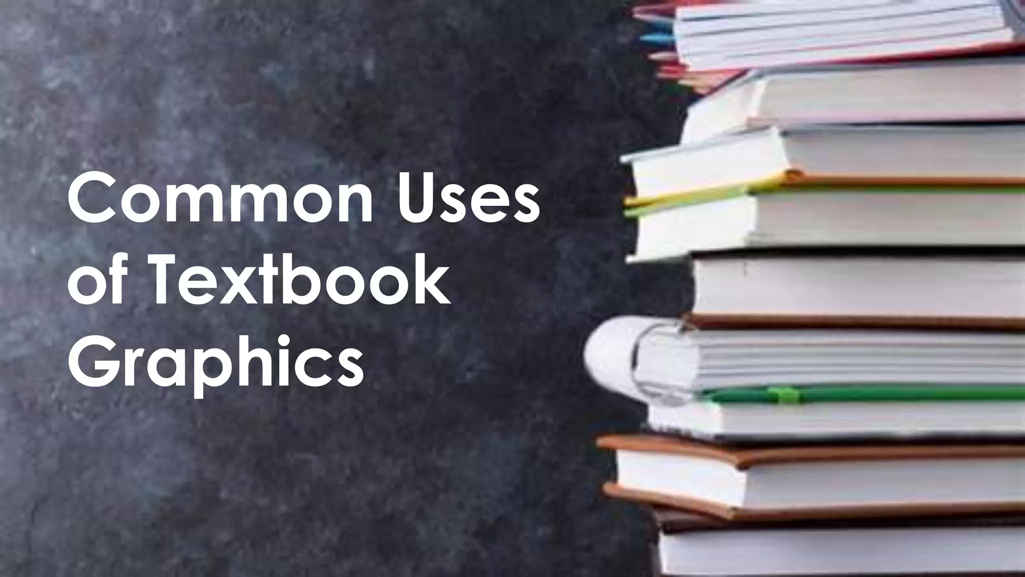 Common Uses of Textbook Graphics | PPTX