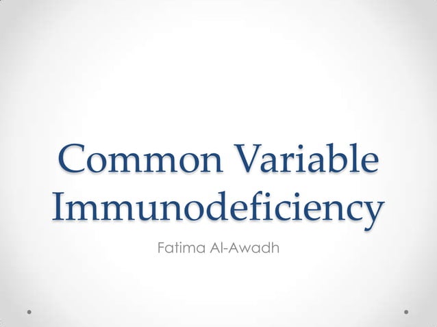 Common variable immunodeficiency | PPTX | Infectious Diseases ...