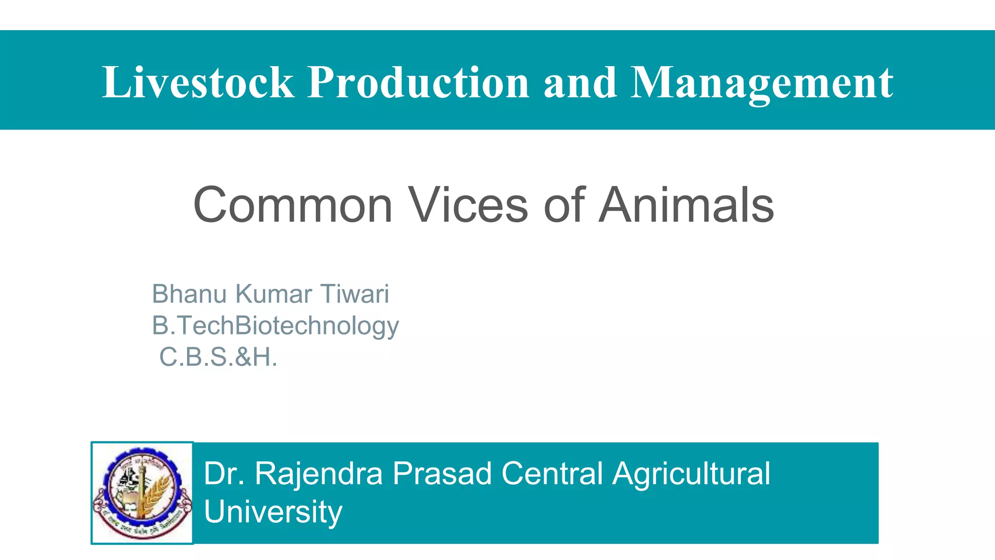 Common vices of animals (livestock) | PPTX