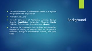Commonwealth of independent states | PPTX