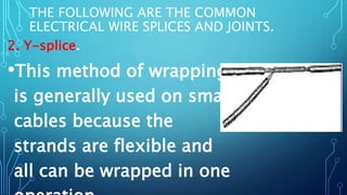 Common wire splices and joints | PPTX