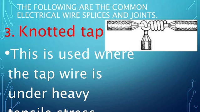 Common wire splices and joints | PPTX