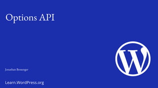 Common WordPress APIs - Options API | PPT