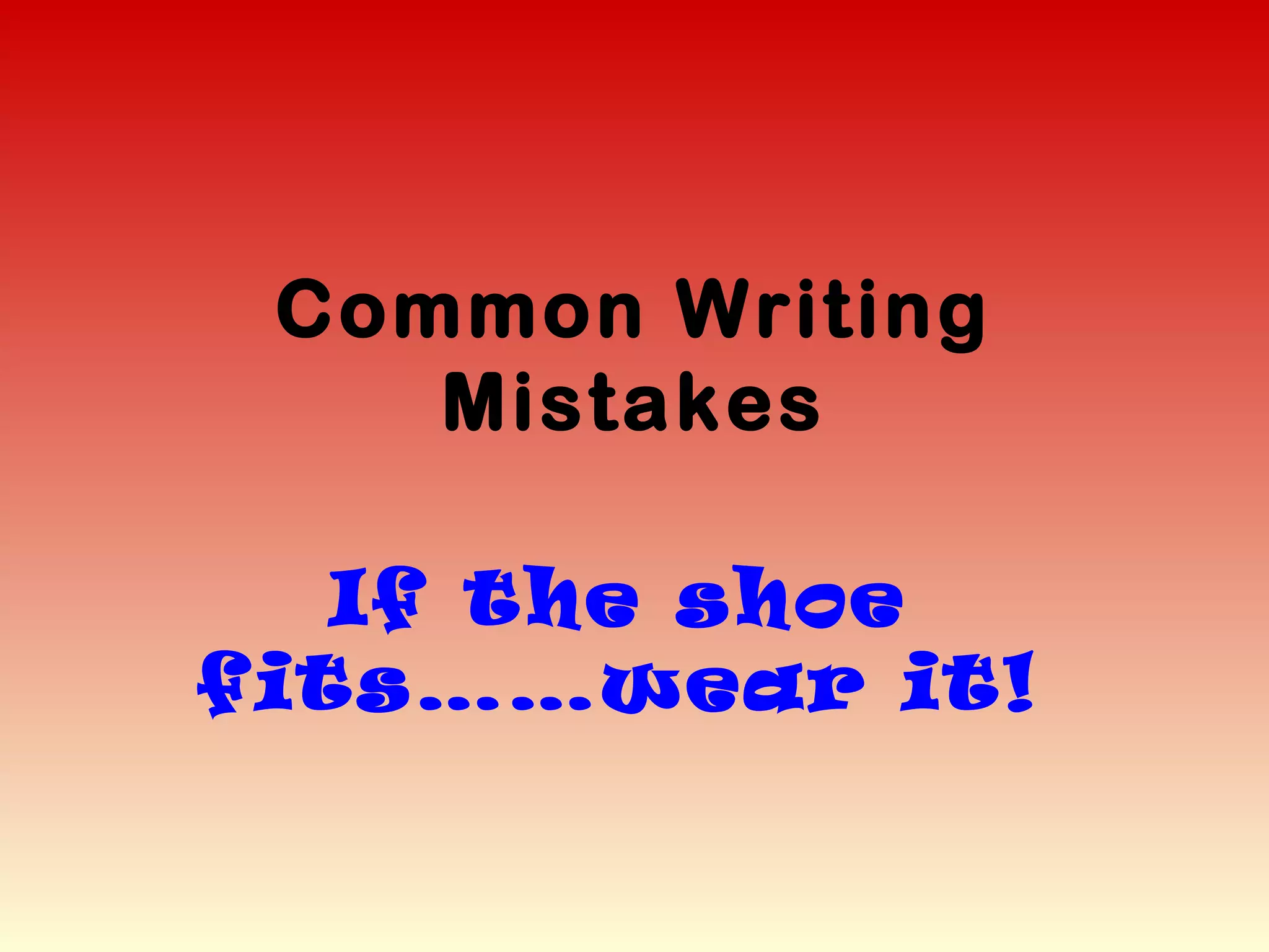 Common writing mistakes | PPT