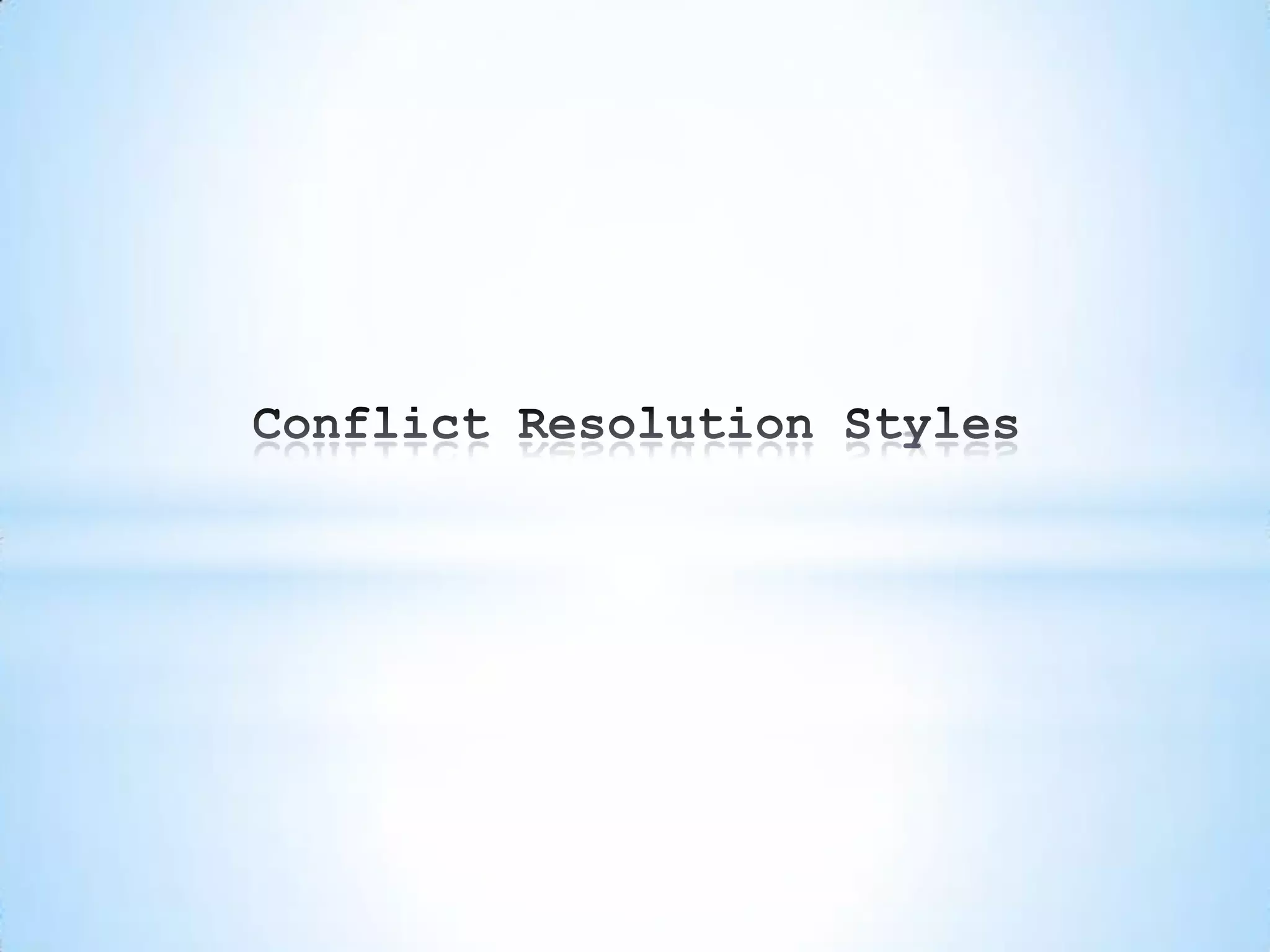 Conflict Resolution Styles | PPTX