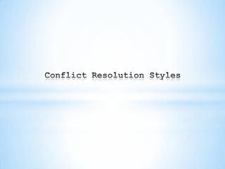 Conflict Resolution Styles | PPTX