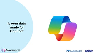 Microsoft 365 Copilot data security and governance |Commsverse 2024 ...