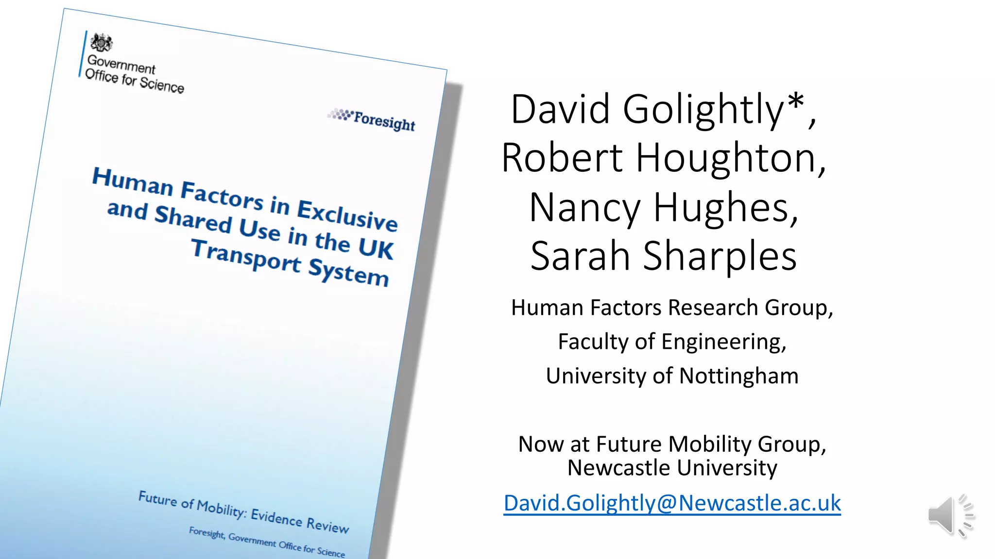 Human factors in exclusive and shared use in the UK transport system | PPT