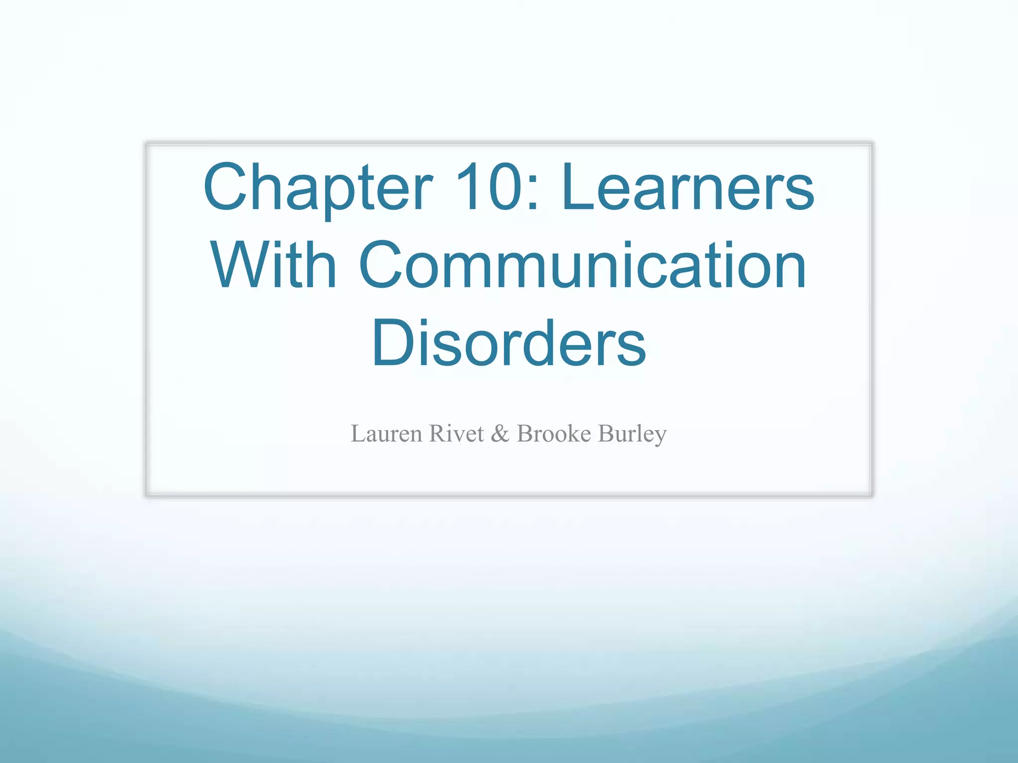 Communication disorders | PPTX