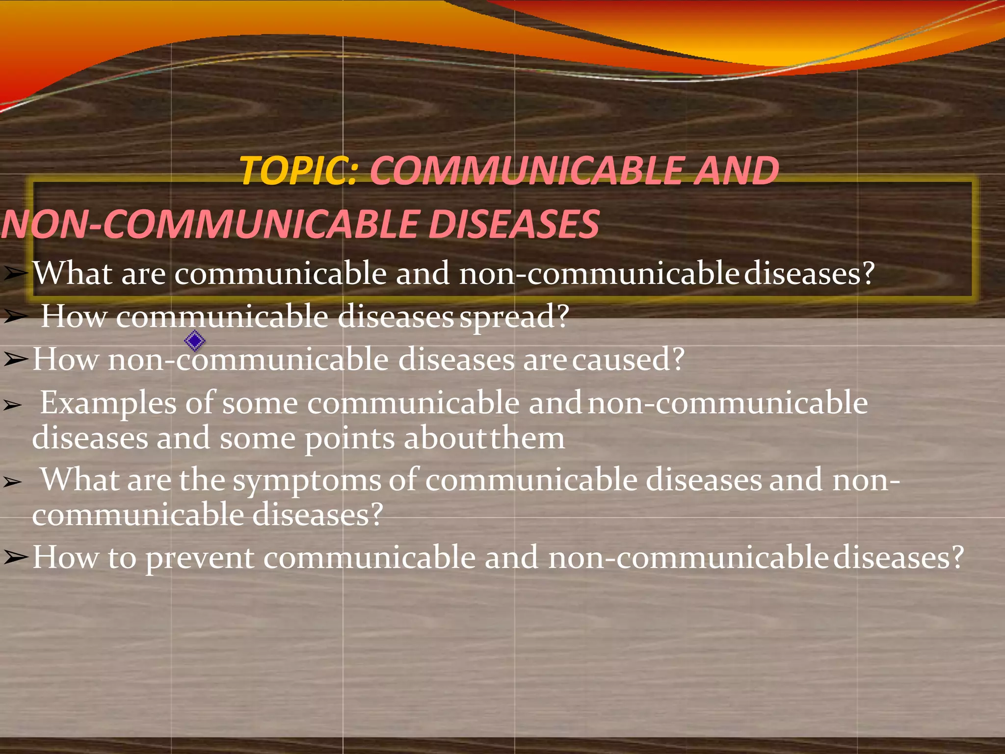 Communicable and non communicable diseases.pptx