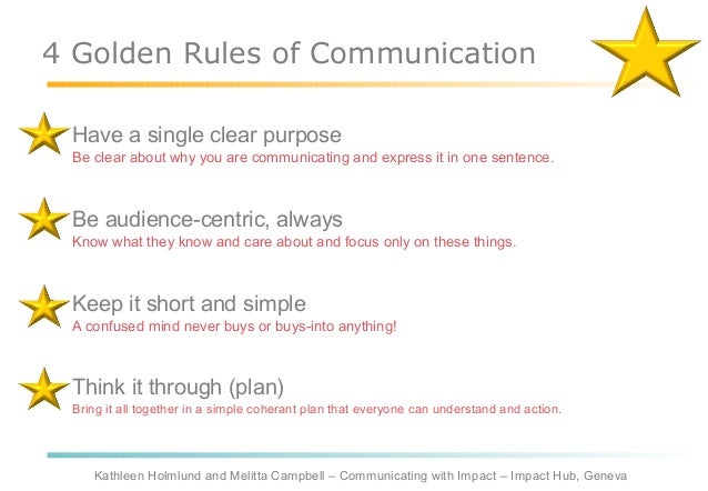 4 Golden Rules for Communicating with Impact 4 Golden Rules for Communicating with Impact