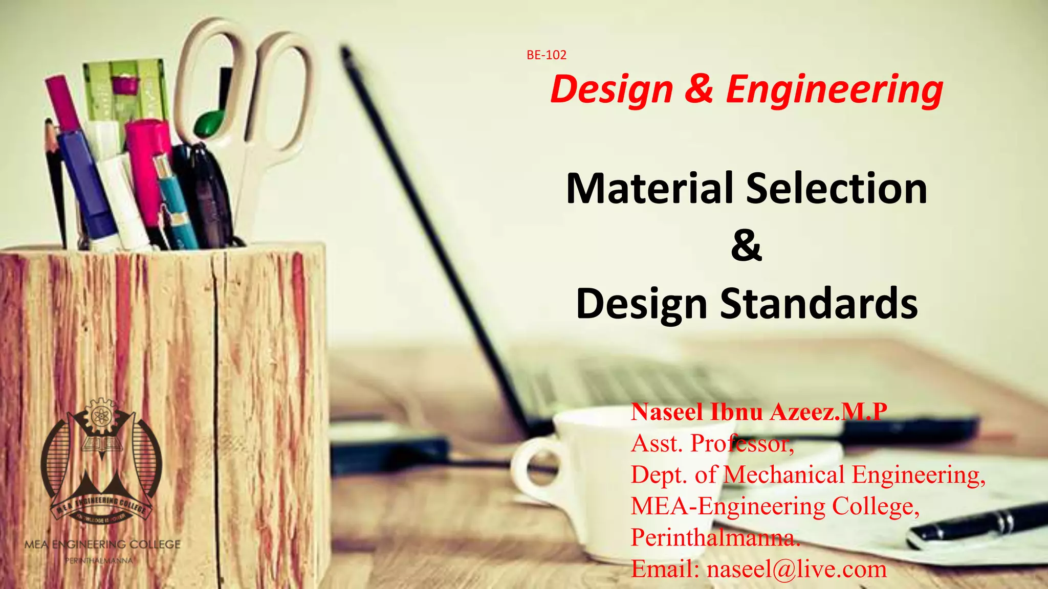 Material Selection and Design Standards | PPTX