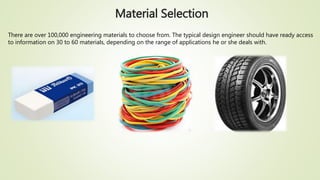Material Selection and Design Standards | PPTX