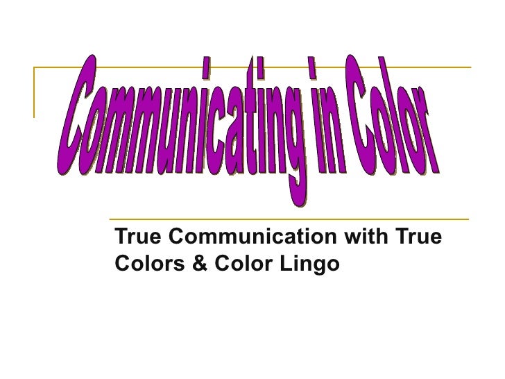 Communicating In Color