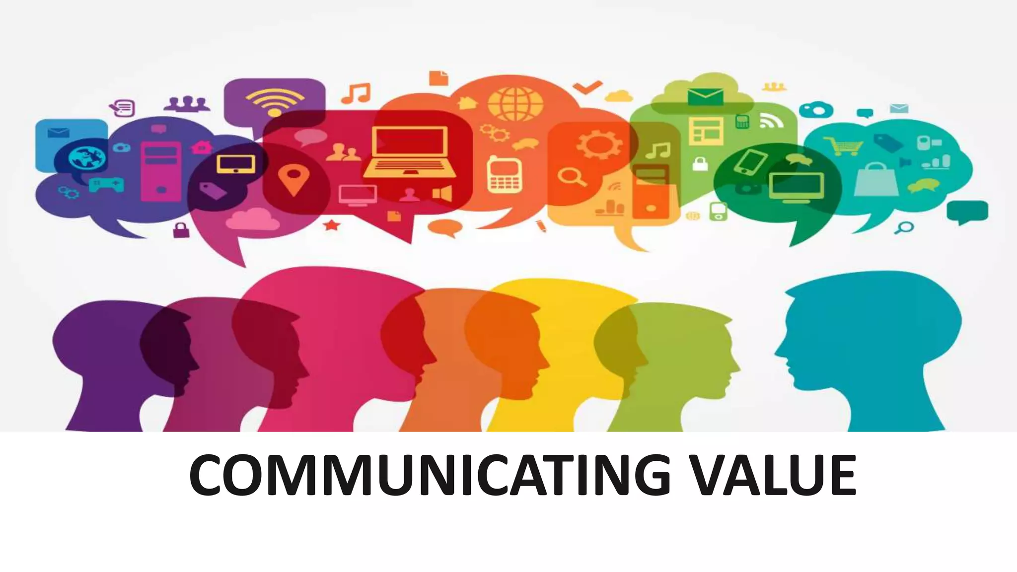 Communicating value grp 7 | PPT
