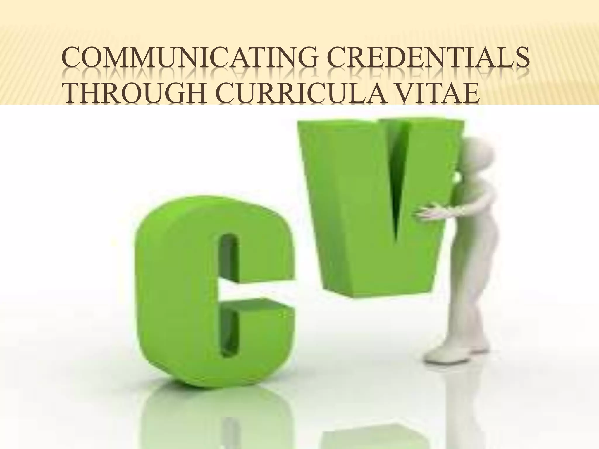 Communicating your credentials including resume and cv | PPT