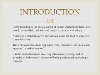 Communication and Its importance in Nursing | PPTX