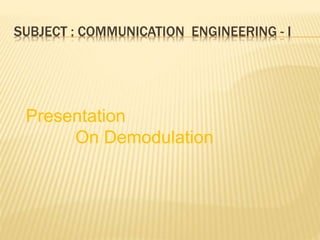 Demodulation (communication engineering) | PPTX