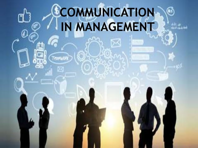 Communication in Management | PPTX