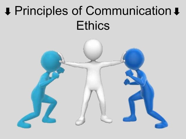 Communication - Ethics and Process | PPT