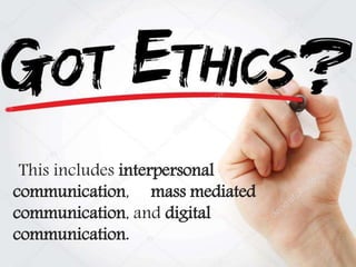 Communication - Ethics and Process | PPT