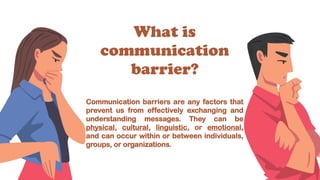 COMMUNICATION-BARRIERS ORAL COMMUNICATION | PPTX